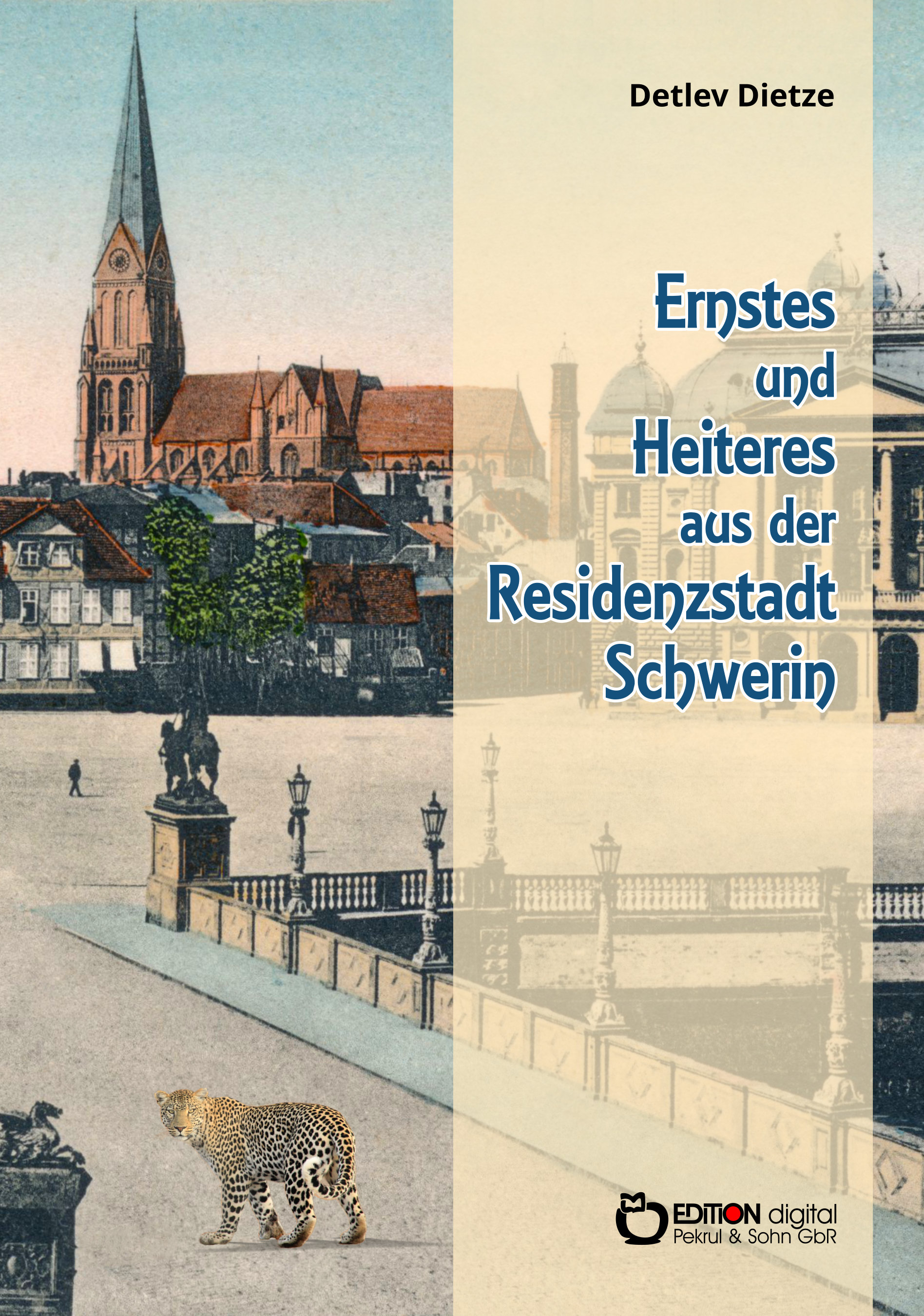 Vor 155 Jahren auf Leopardenjagd in Schwerin - Residenzgeschichte von ...