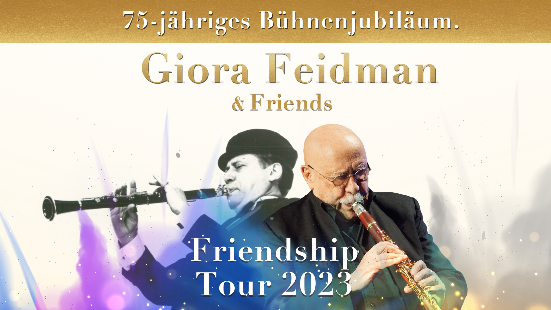 "Friendship-Worldtour": Giora Feidman & Friends, MACC Management GmbH ...