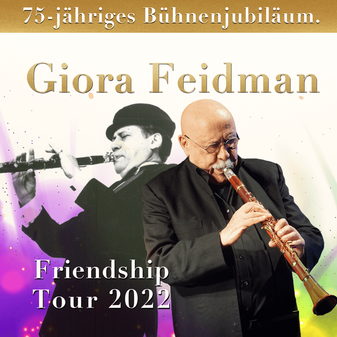 "Friendship-Worldtour" - Giora Feidman mit Klezmer Virtuos, MACC ...