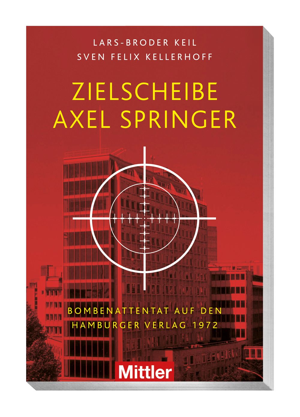 Mai 1972: RAF-Anschlag auf das Springer-Hochhaus in Hamburg, Maximilian ...