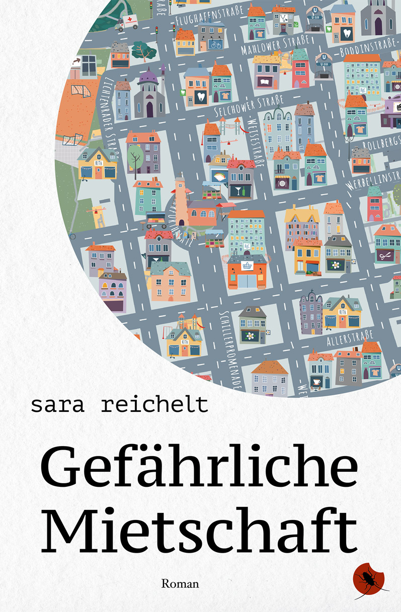 "Gefährliche Mietschaft" - Ein Berlin-Roman von Sara Reichelt ...