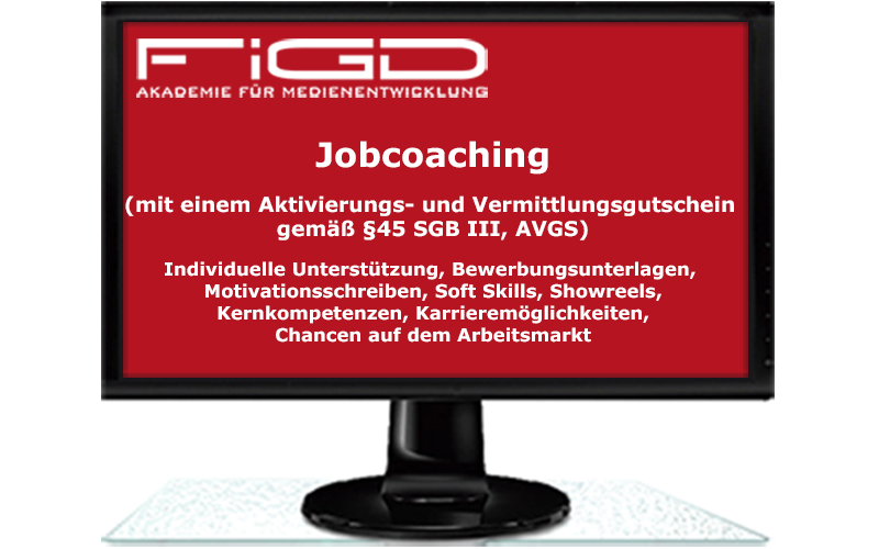 Jobcoaching mit Aktivierungs- und Vermittlungsgutschein, FiGD Akademie ...