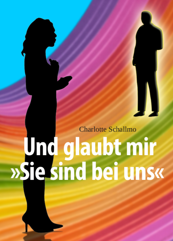 Eine Buch-Neuvorstellung des Romeon-Verlages: Und glaubt mir »Sie sind bei uns«, ROMEON VERLAG ...